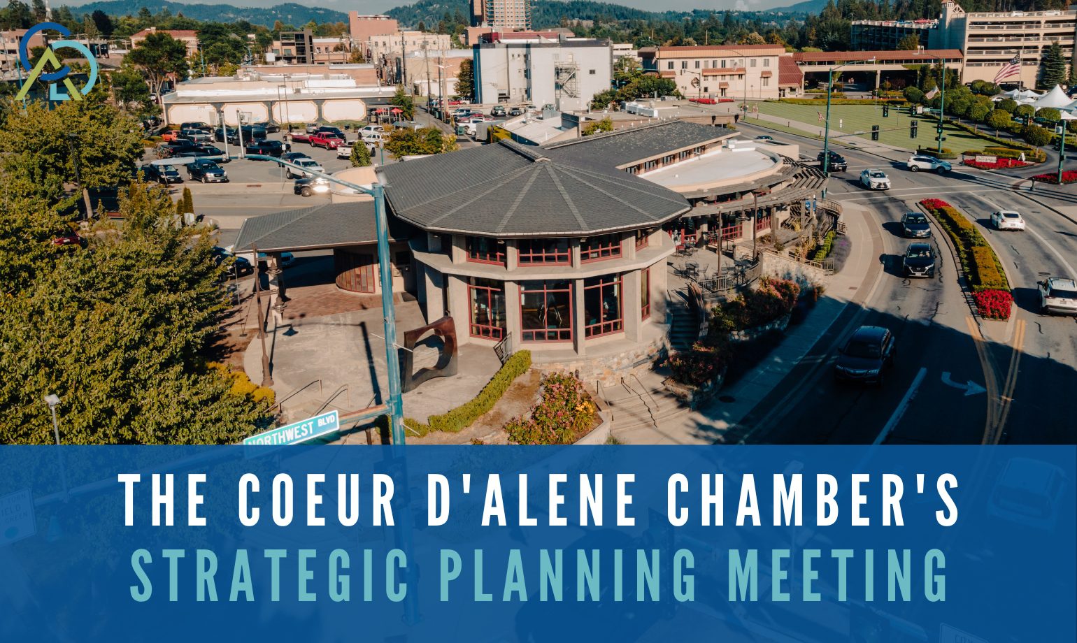 The Chamber's Strategic Planning Meeting - Coeur d'Alene Regional Chamber