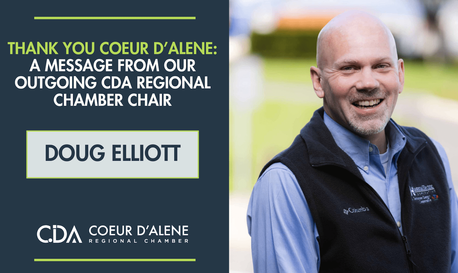Farewell and Thank You! Doug Elliott, 2024 Chair of the Coeur d'Alene Regional Chamber - Coeur d ...